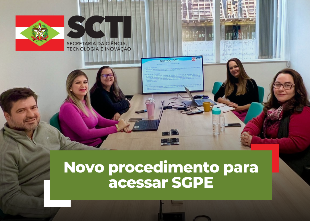 SCTI define novo procedimento para acessar SGPE - SCTI-Secretaria de ...